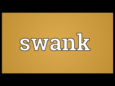 Swank Meaning
