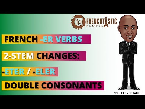 [CH8-L3] French ER-verbs ending [eter / eler] with double consonants