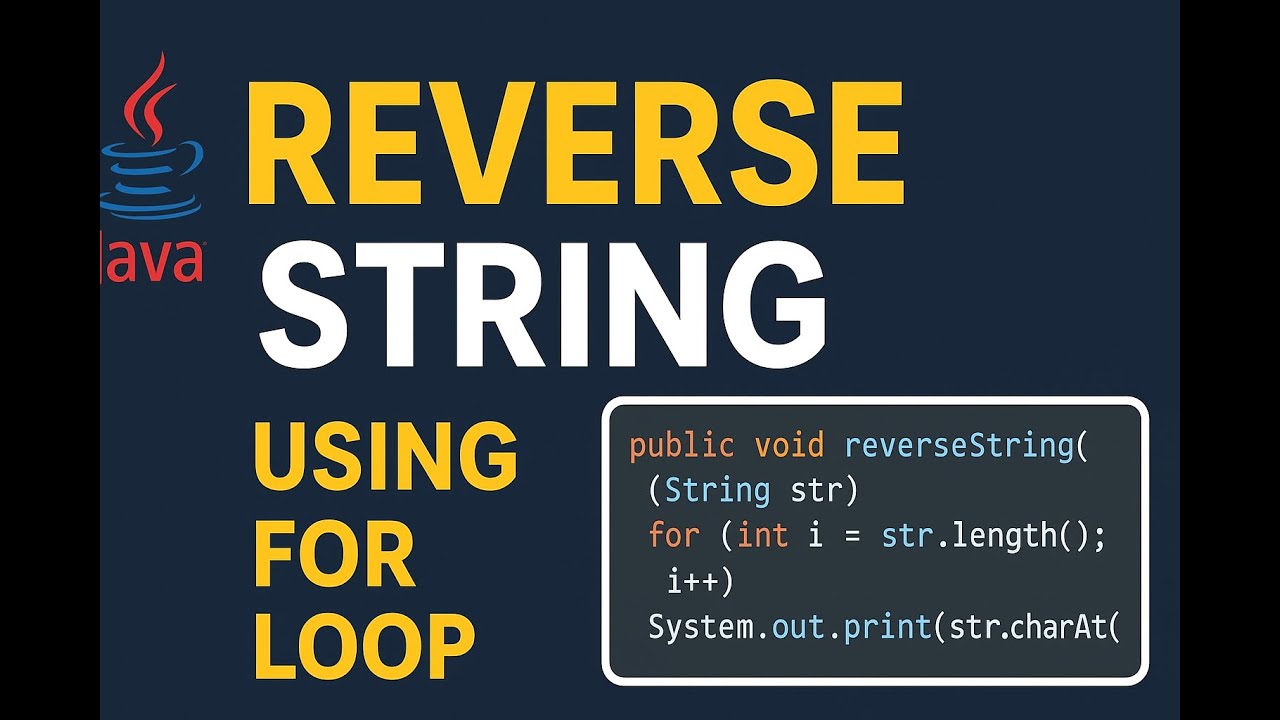 Reverse String in Java Using For Loop | Java Coding Important Interview Question |