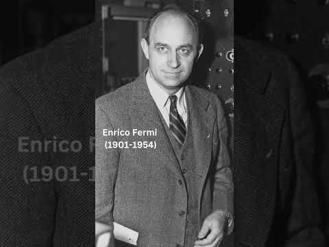 Who Was Enrico Fermi