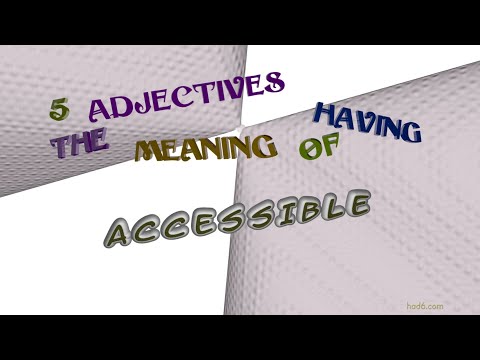 accessible - 7 adjectives synonym of accessible (sentence examples)