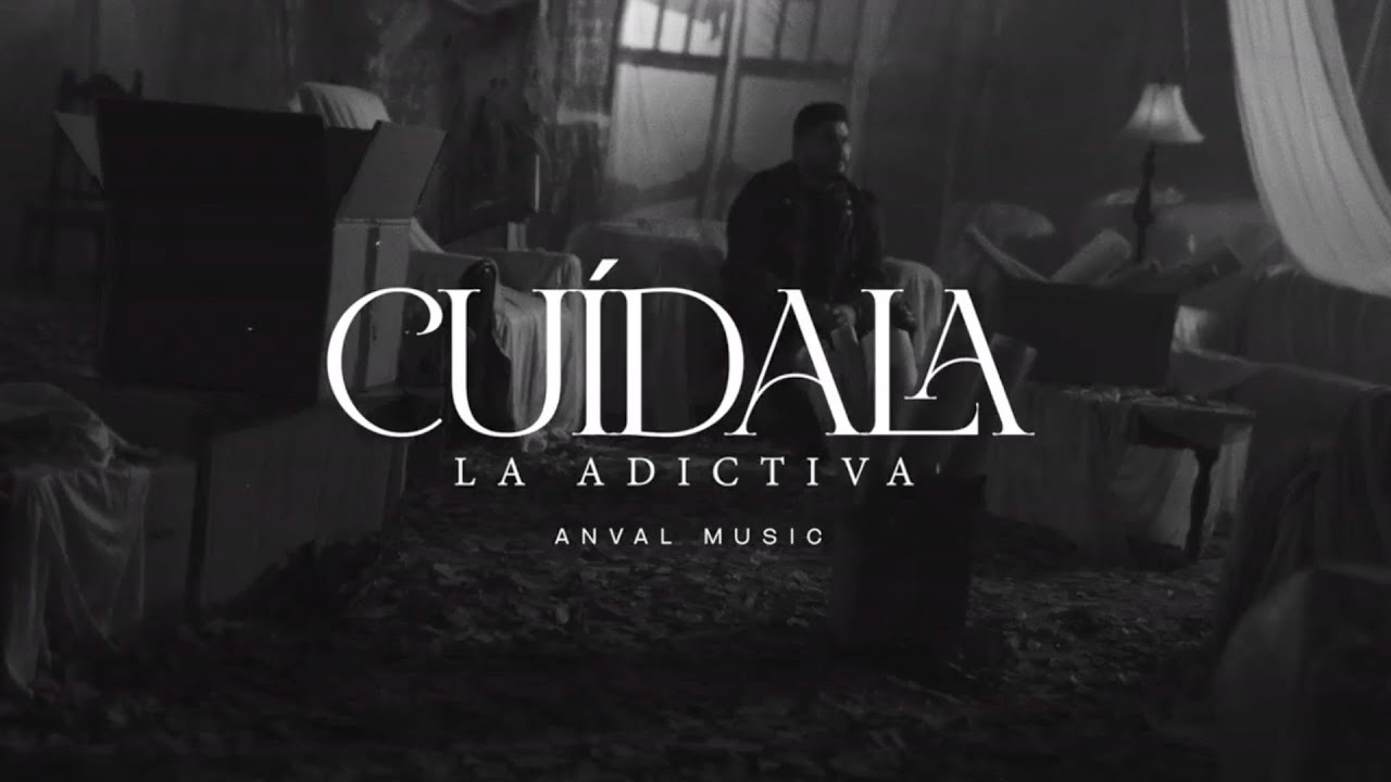 La Adictiva - Cuídala (Lyrics)