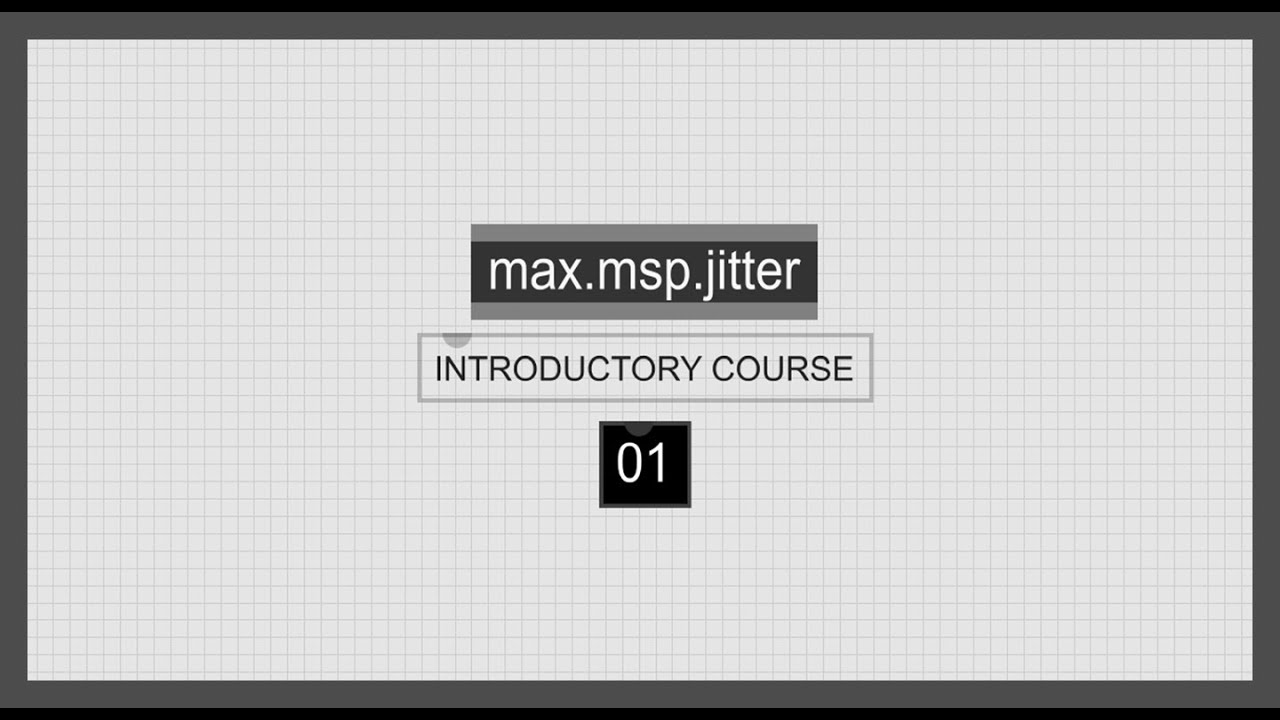 Max/MSP/Jitter Introductory Course | 01 | New Patch, Max Console, Our First Objects