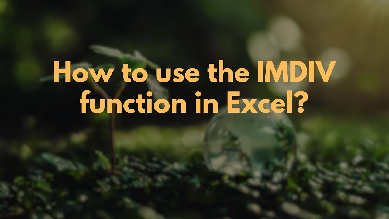 How to use the IMDIV function in Excel?
