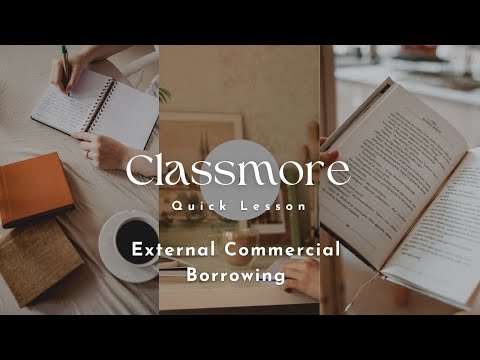 Classmore Quick Lesson - ECB (External Commercial Borrowings)