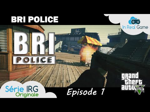 BRI POLICE Episode 1 Série Originale IRG - Lets Play - Gamesplanet.com