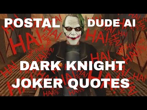 Steam Community :: Video :: AI Postal Dude quotes The Joker