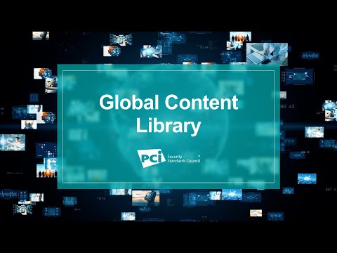 Access the PCI SSC Global Content Library