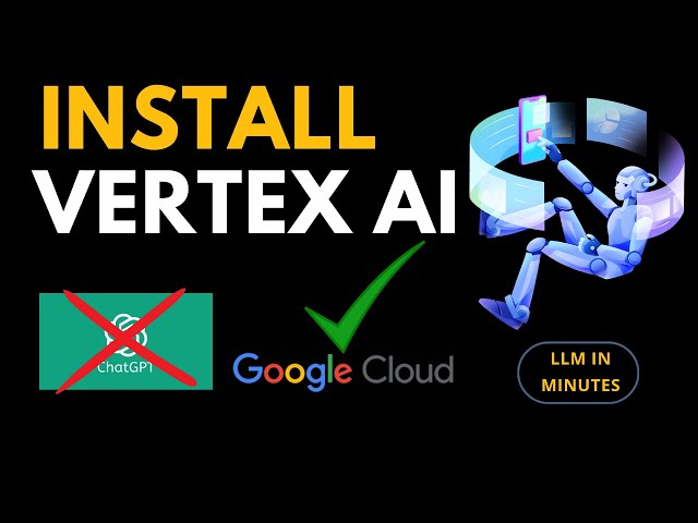 Getting Started with Google Vertex AI: A Step-by-Step Guide to Building No-Code AI Applications ...