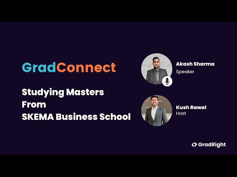 Masters from SKEMA Business School | Preparation Tips, Application, Campus Life.