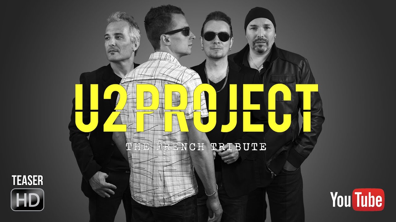 U2 PROJECT - The French Tribute to U2