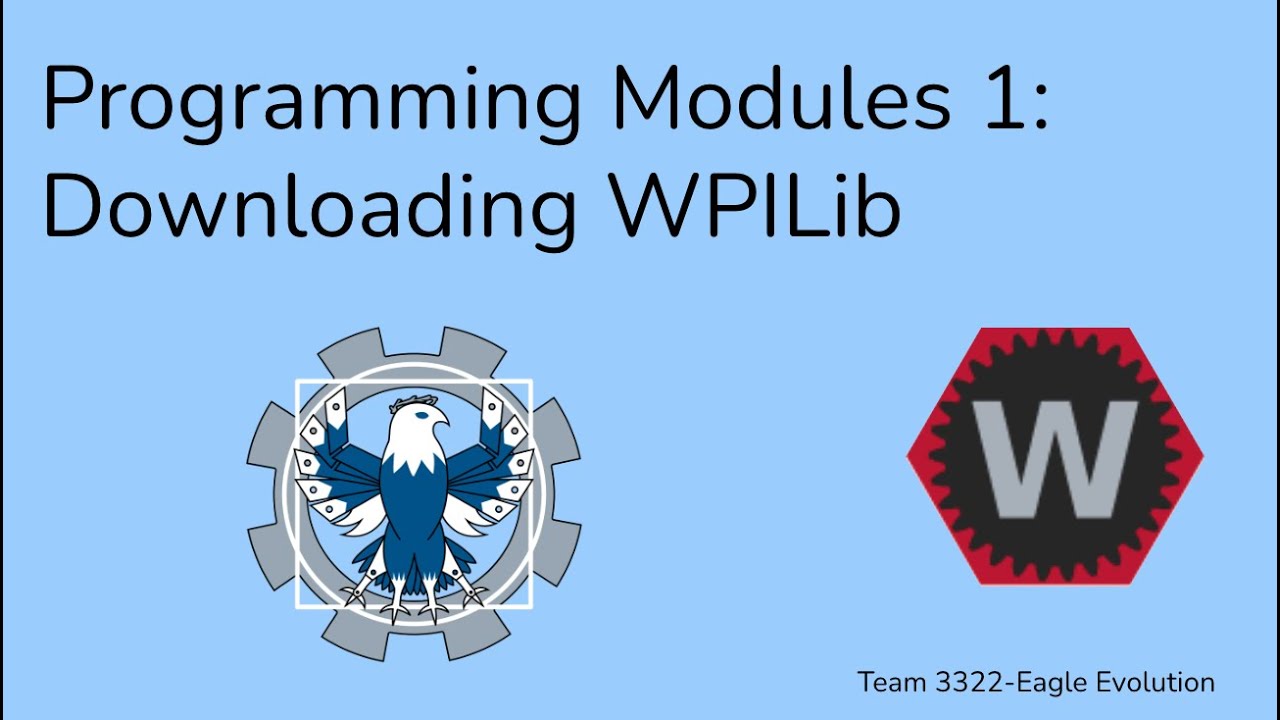 3322 Programming Modules 1: Downloading WPILib