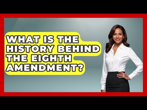 What Is The History Behind The Eighth Amendment? - Jail & Prison Insider