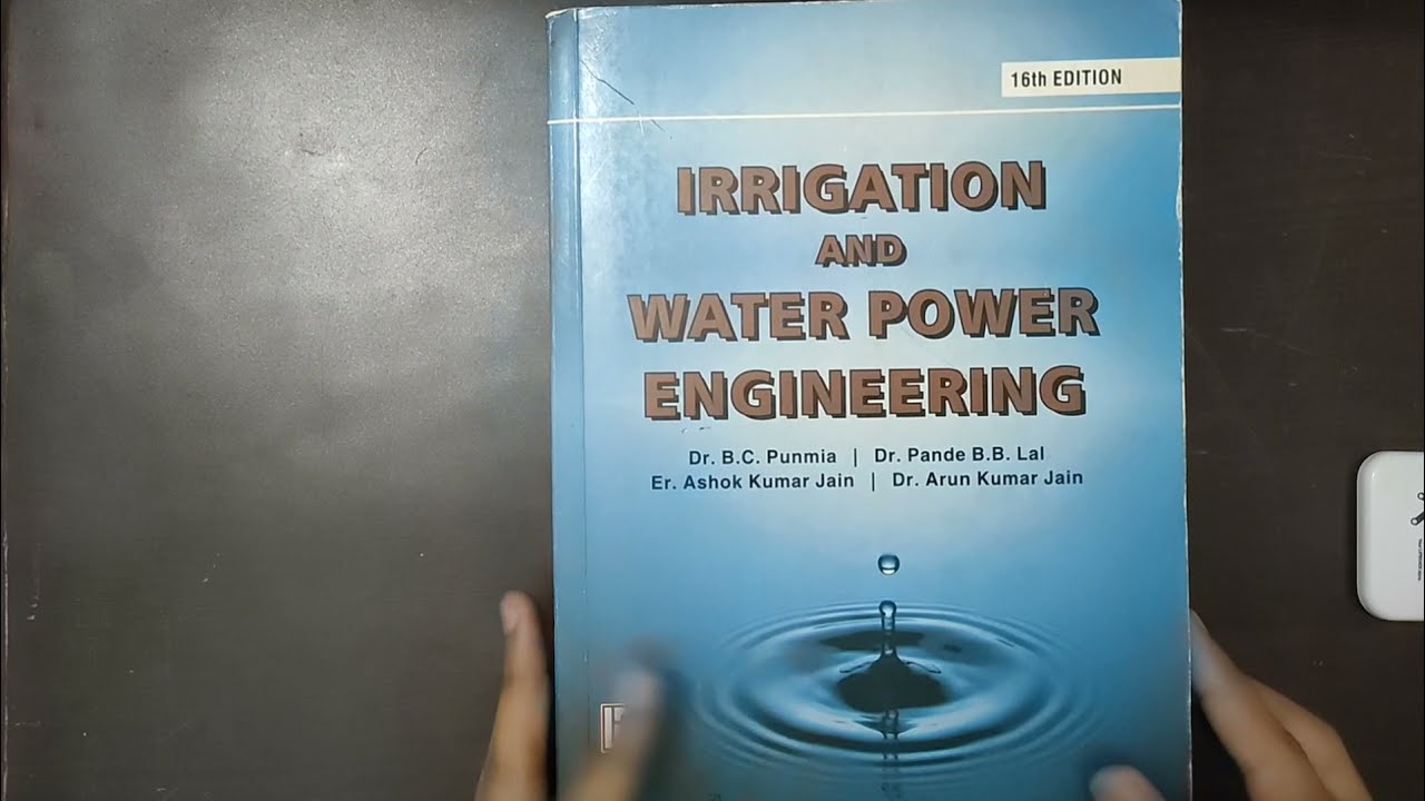 Irrigation and Water power Engineering by Dr. B.C. Punmia | Best Book for irrigation Engineering