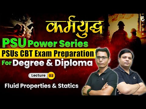 Lecture -2 | Fluid Mechanics | PSU Power Series For Degree + Diploma | By Sumit Prajapati