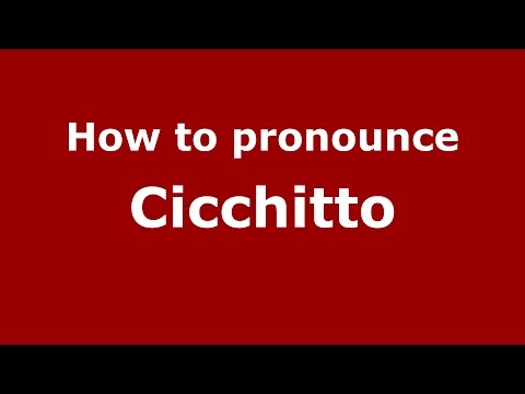 How to pronounce Cicchitto (American English/US) - PronounceNames.com