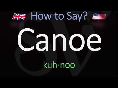 How to Pronounce Canoe Boat? (CORRECTLY) Meaning & Pronunciation
