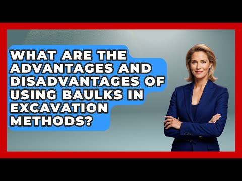 What Are the Advantages and Disadvantages of Using Baulks in Excavation Methods? | Archaeology Quest