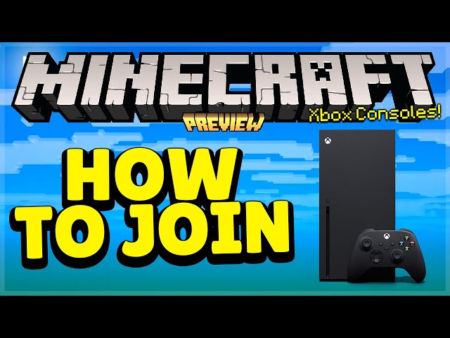 How to participate in Minecraft Preview Phase 2 on Xbox