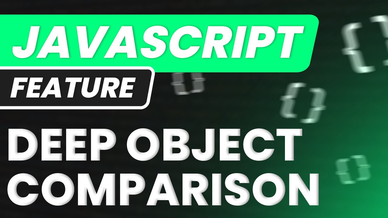 How to Deep Compare Two Objects in JavaScript