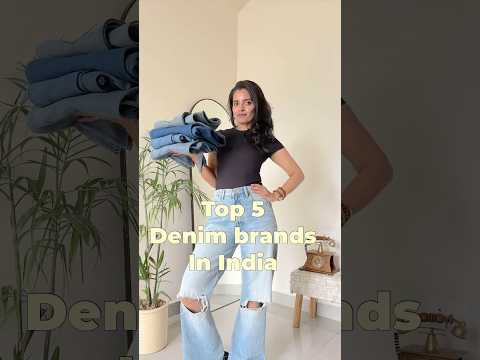 Top 5 Denim brands in Indian #denim #jeans