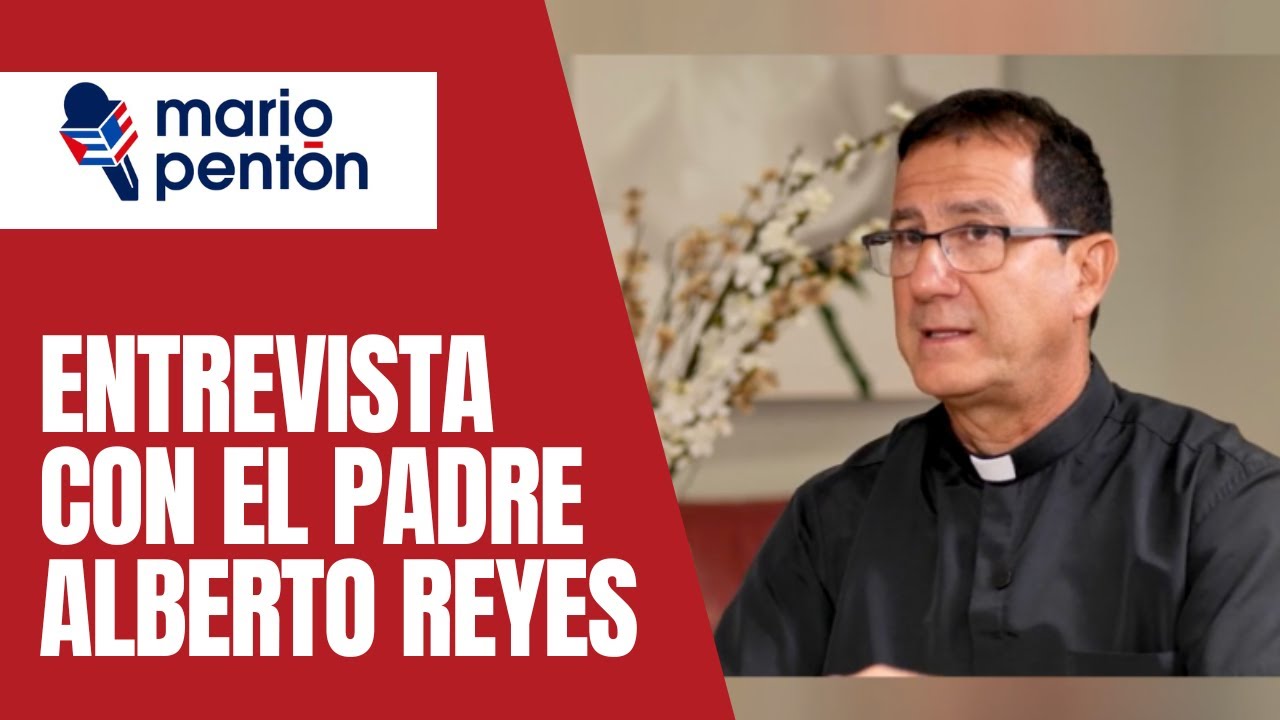 Mario Pentón: Entrevista al padre Alberto Reyes / Cuba vive una ...