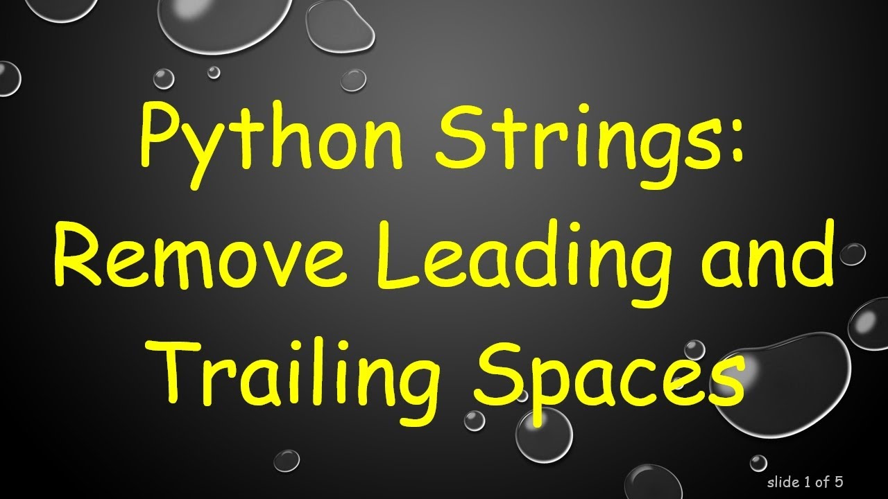 Python Strings: Remove Leading and Trailing Spaces