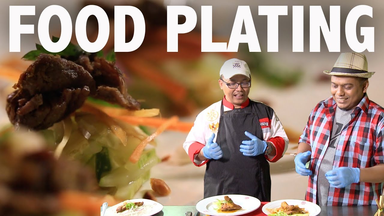 Seni Menyajikan Makanan | Food Plating