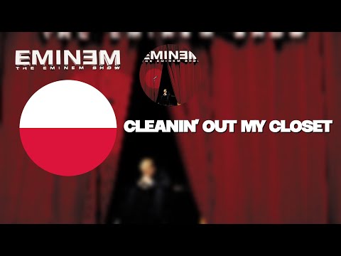 EMINEM - CLEANIN' OUT MY CLOSET [NAPISY PL]