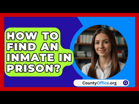How To Find An Inmate In Prison? - CountyOffice.org