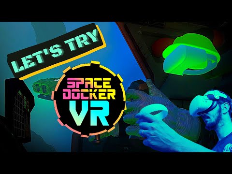 Steam Community :: Video :: Try Space Docker VR for a galactic experience!