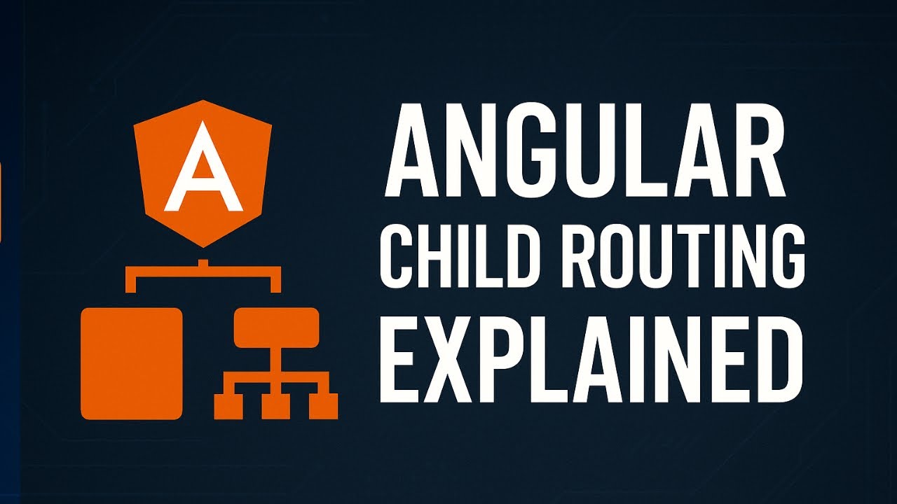 Angular Child Routing Explained