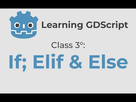 Steam Community :: Video :: If; Elif & Else | Class 3° | Learning GDScript.