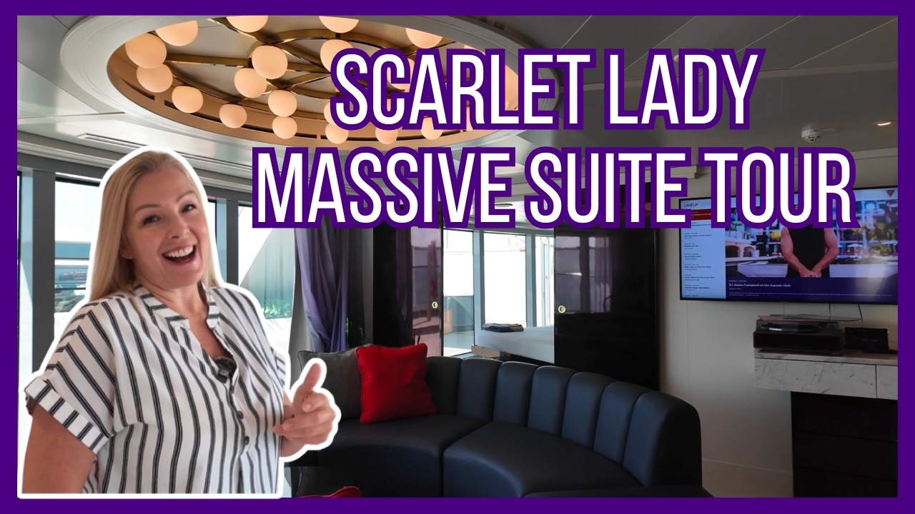 Scarlet Lady | Cruise Ship Videos | CruiseTubers.com