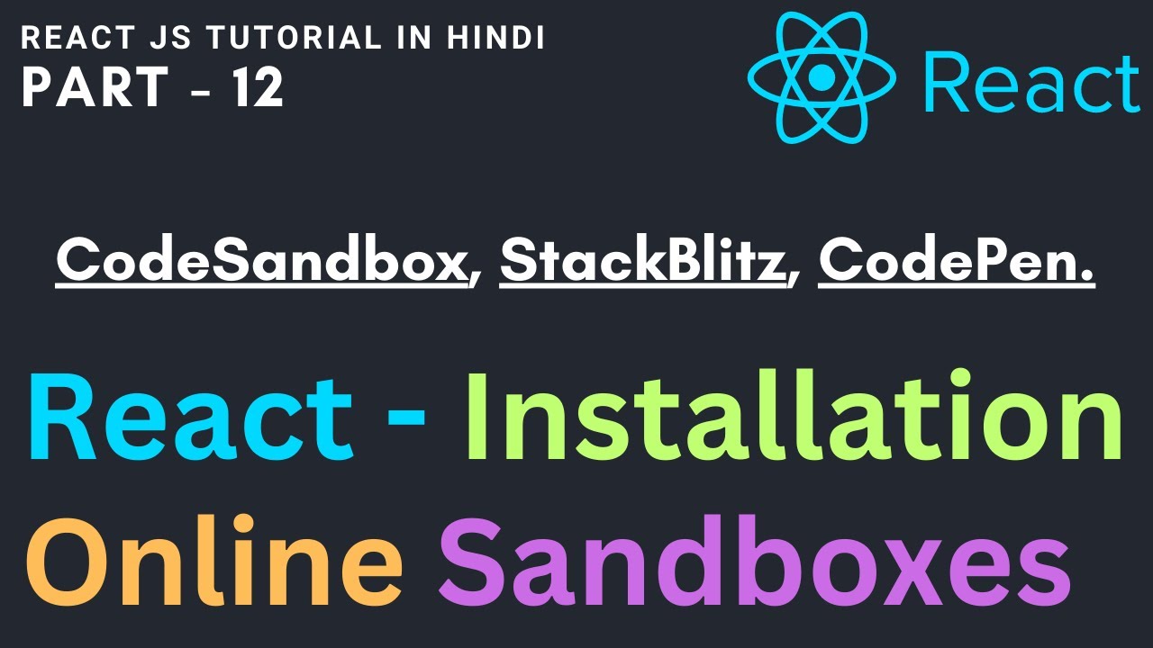 React js practice without Installation | Online sandbox - CodeSandbox, StackBlitz, or CodePen - 12