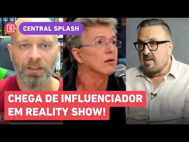 Influenciadores digitais precisam parar de atrapalhar BBB e A Fazenda
