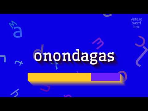 How to say "onondagas"! (High Quality Voices)
