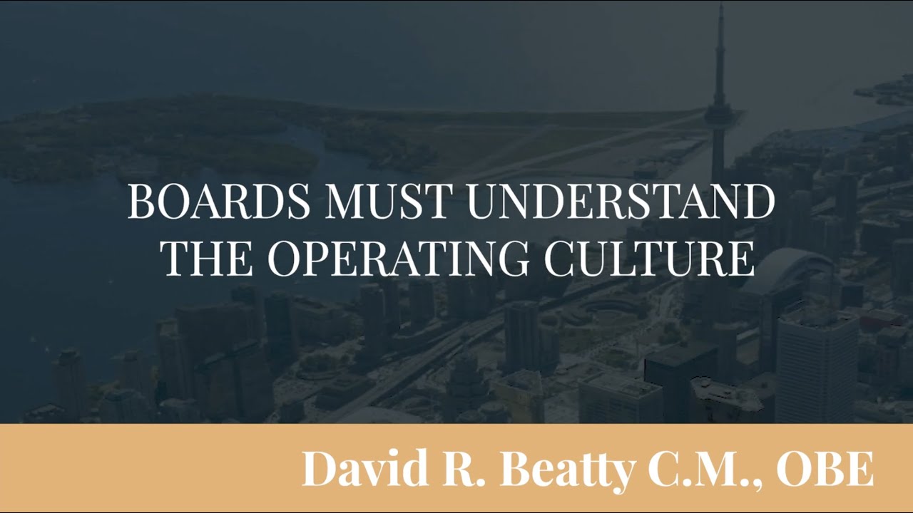 Boards Must Understand Operating Culture | Corporate Governance Expert David Beatty