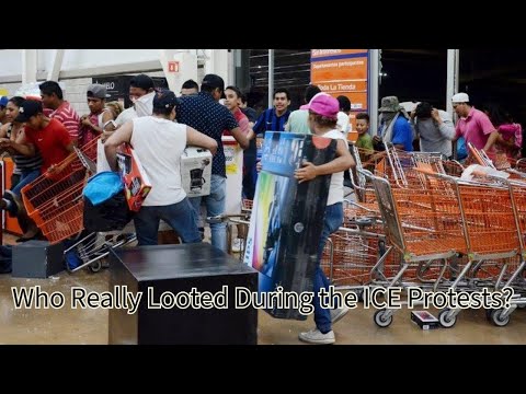 Who Really Looted During the ICE Protests?