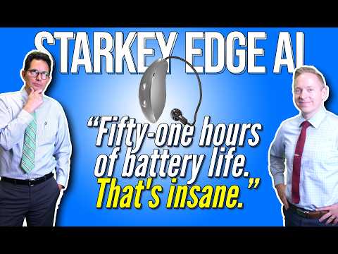 Starkey Edge AI - Doctors Put it to the Test!