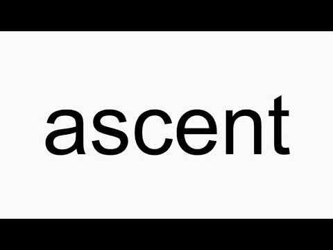 How to pronounce ascent