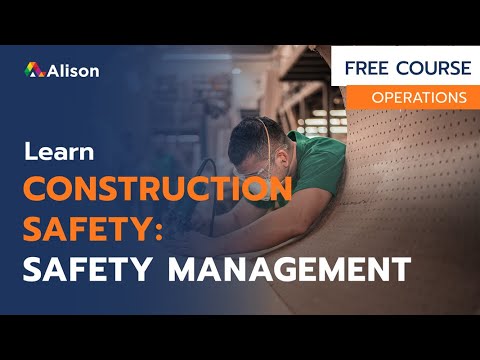 Construction Safety: Safety Management Pack - Free Online Course with Certificate