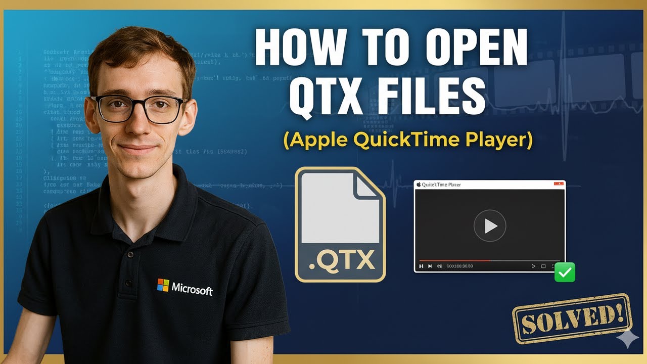 How to Open QTX Files (Apple QuickTime Player)