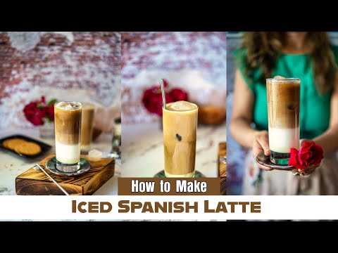 How to Make Iced Spanish Latte - Creamy & Refreshing Coffee - Best Spanish Iced Coffee