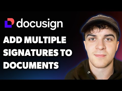 How to Add Multiple Signatures to Documents in Docusign (Full 2025 Guide)