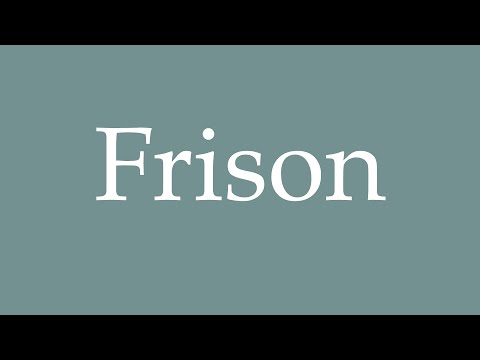How to Pronounce ''Frison'' Correctly in French