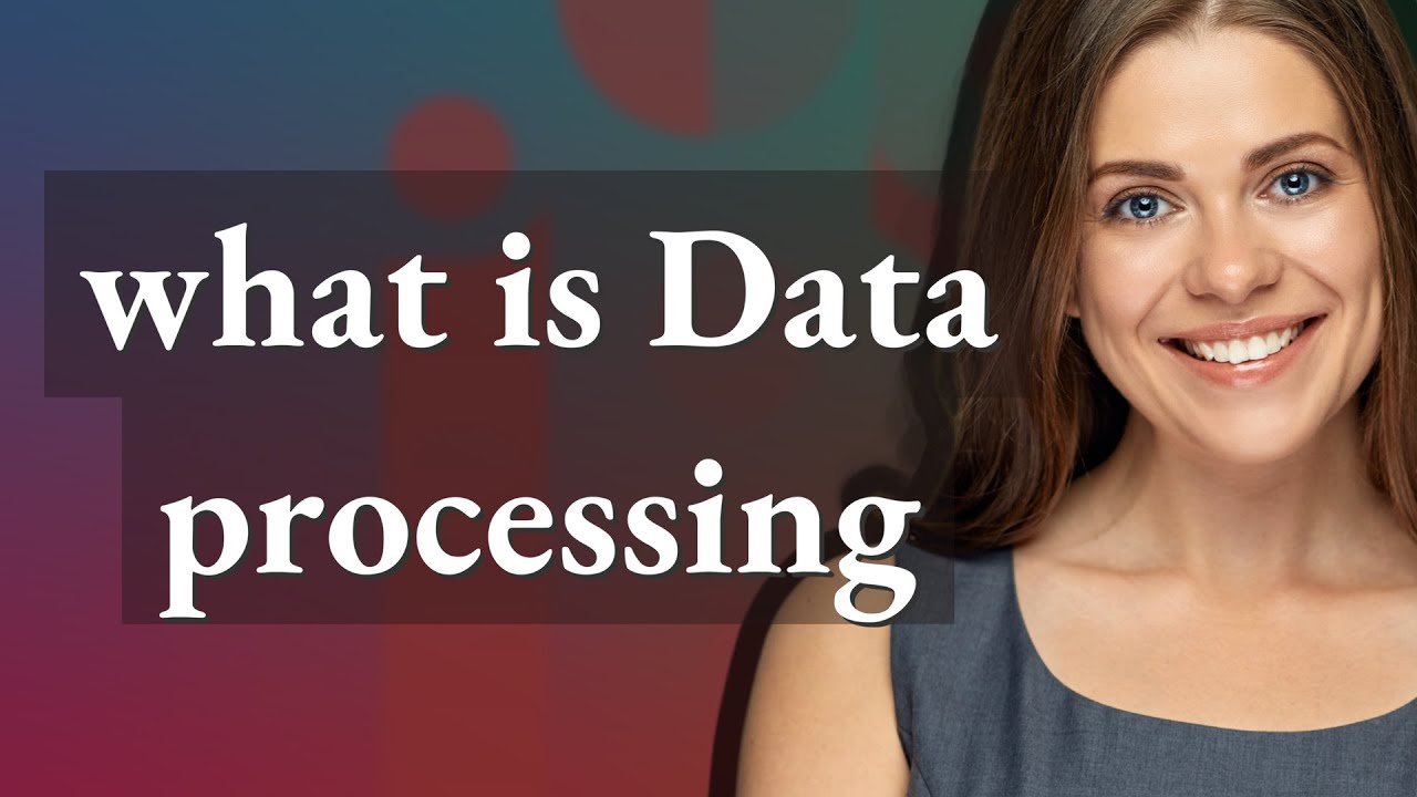 Data processing | meaning of Data processing