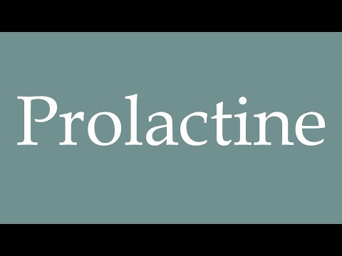 How to Pronounce ''Prolactine'' (Prolactin) Correctly in French