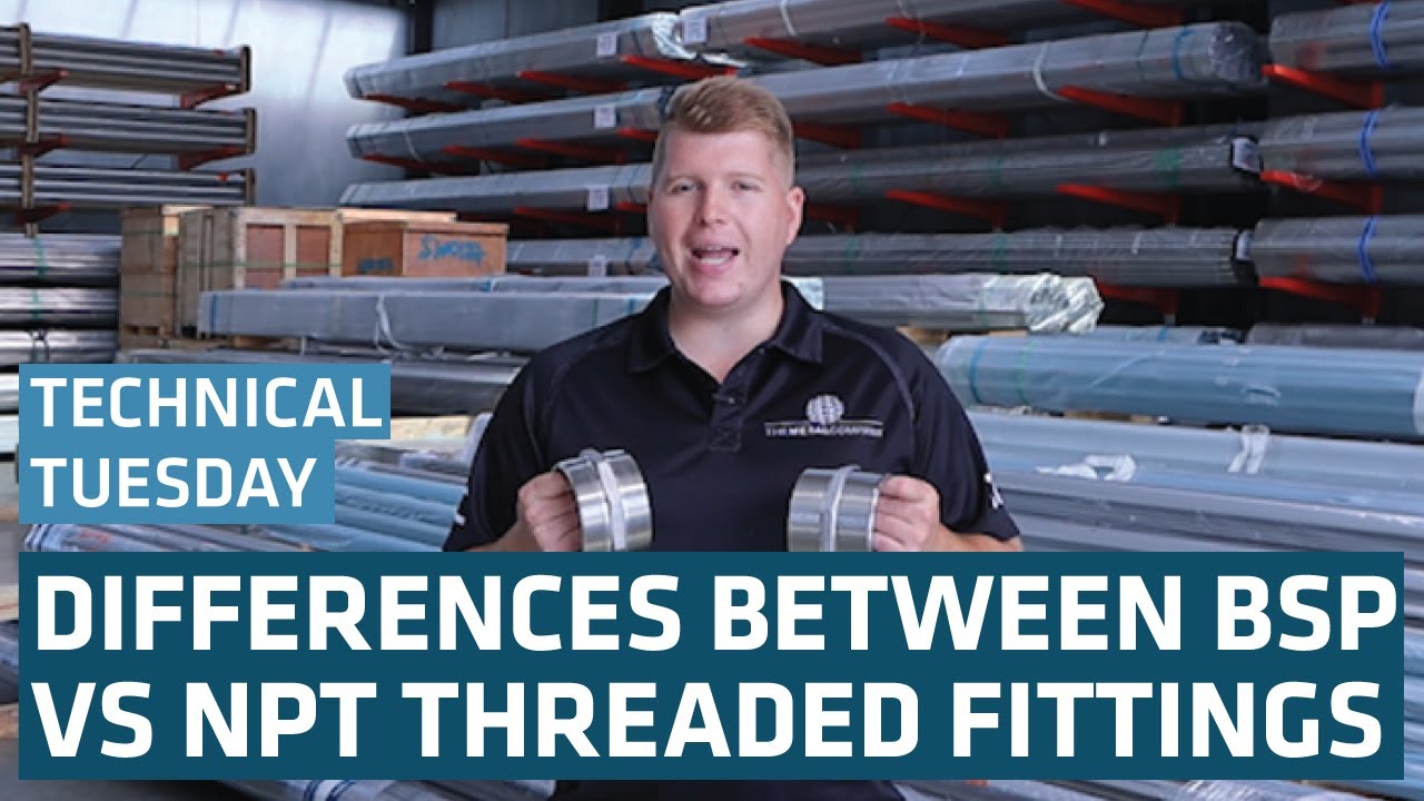 Differences Between BSP Threaded Fittings and NPT Threaded Fittings? | Technical Tuesday