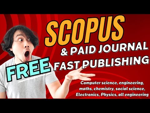 Best Scopus Journals: Fast Publishing, High Acceptance (Paid & Free)